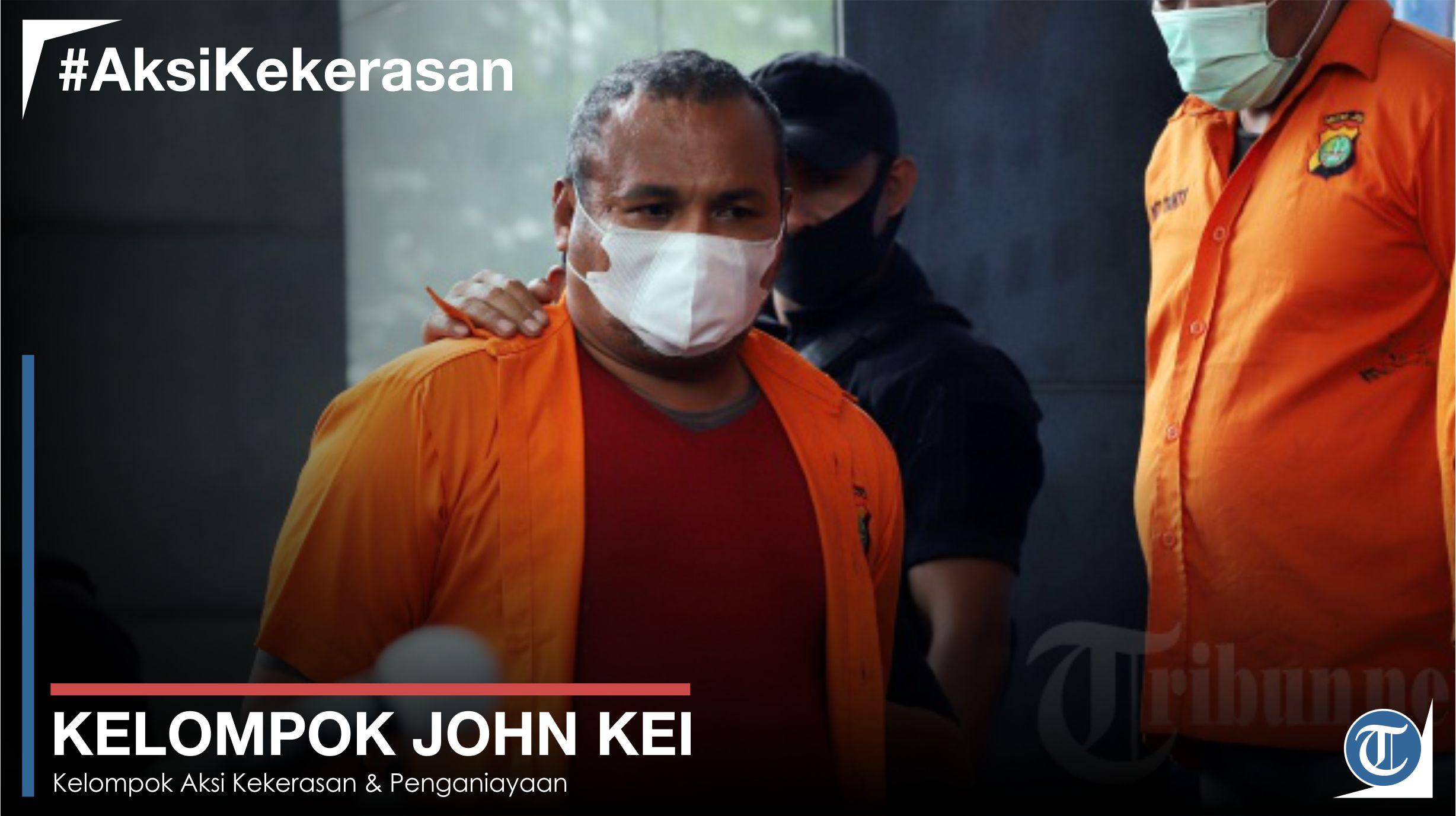 Sepak Terjang John Kei di Dunia Hitam, Awalnya Tak Sengaja Bunuh Orang ...