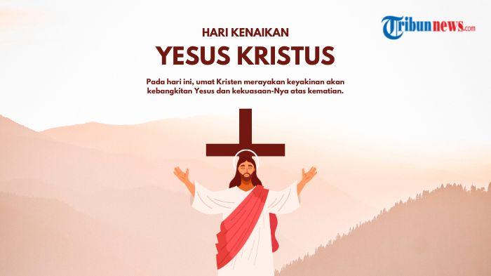 50 Poster Hari Kenaikan Yesus Kristus pada 29 Mei 2025, Bisa Diedit dan ...