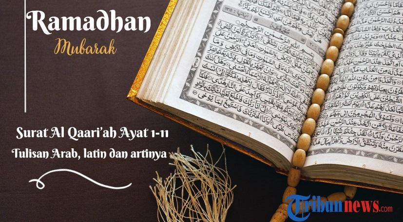 Surat Al-Qari'ah Ayat 1-11 Lengkap Tulisan Arab, Latin dan Artinya ...