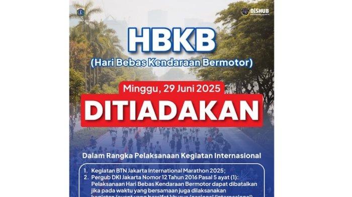Car Free Day Jakarta Minggu 29 Juni 2025 Ditiadakan, Ada BTN International Marathon ...